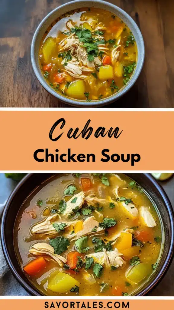 Cuban Chicken Soup (Sopa de Pollo Cubana) - Savortales